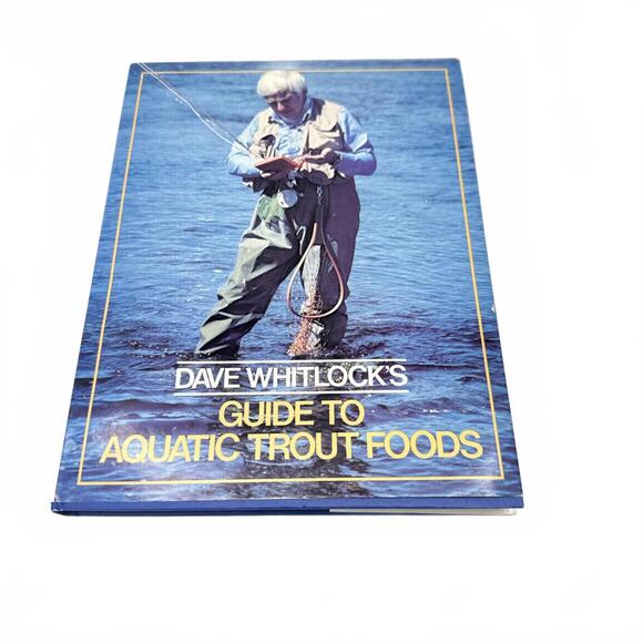 Other | Guide To Aquatic Trout Foods Signed By Dave Whitlock Wdrawing ...